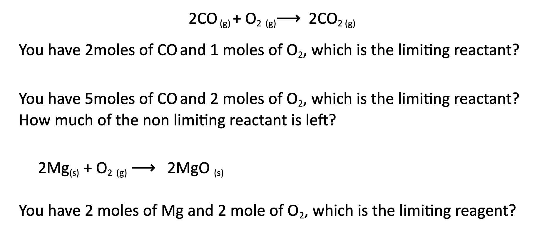 Solved 2CO (6) + O2 (8) 2002 (8) You have 2moles of CO and 1 | Chegg.com