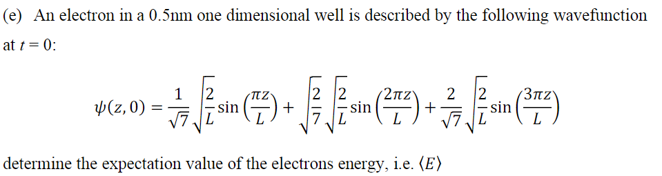 Solved (e) An electron in a \\( 0.5 \\mathrm{~nm} \\) one | Chegg.com