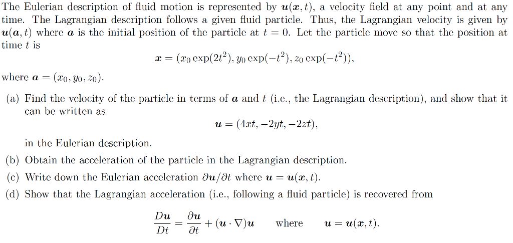The Eulerian description of fluid motion is | Chegg.com