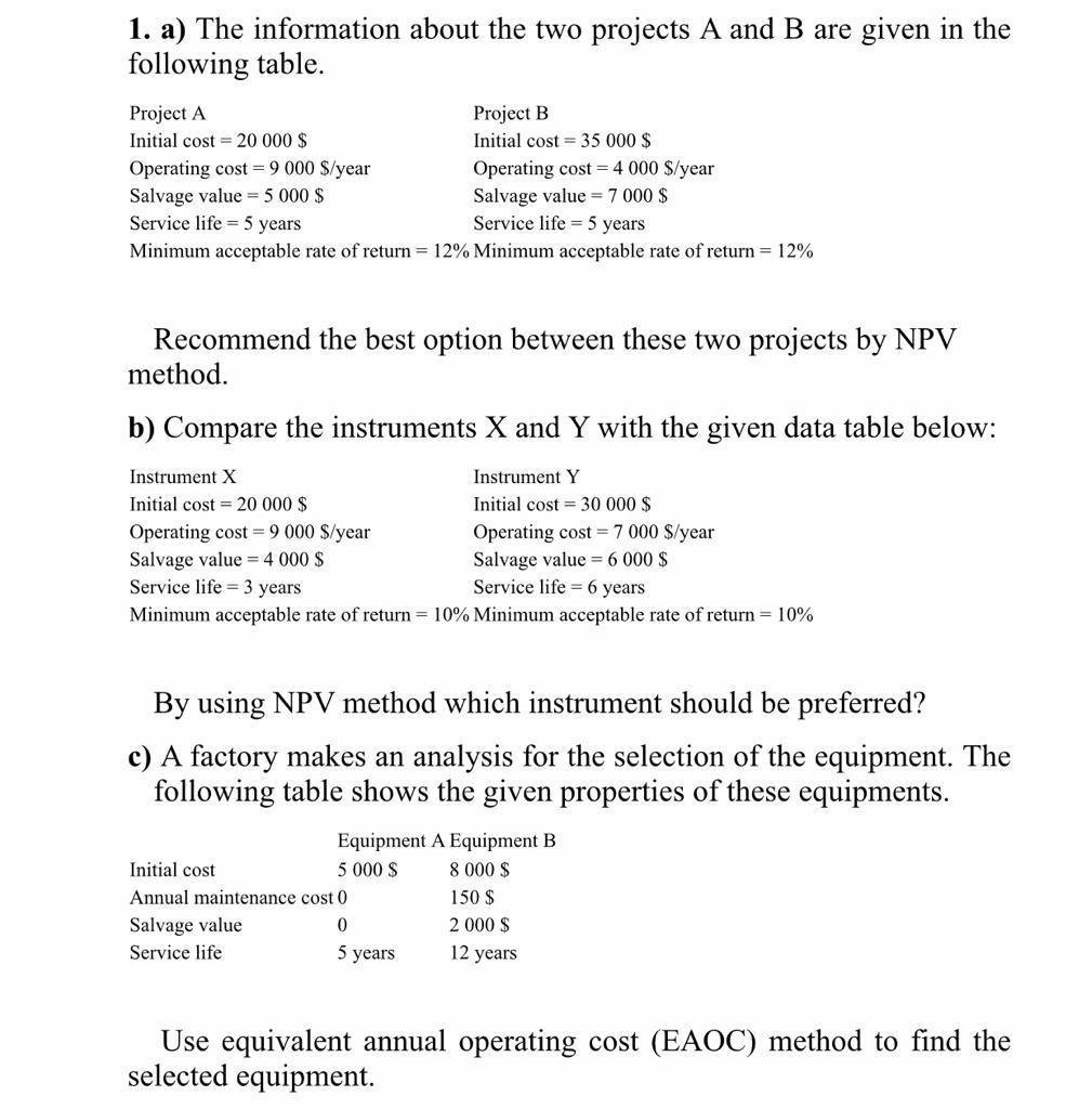 Solved 1. a) The information about the two projects A and B | Chegg.com