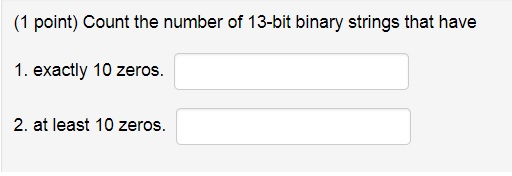 Solved (1 point) Count the number of 13-bit binary strings | Chegg.com