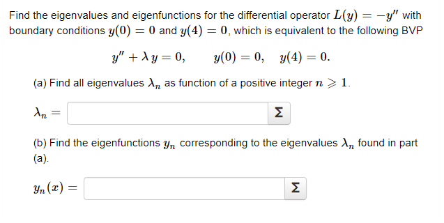 Solved Find the eigenvalues and eigenfunctions for the | Chegg.com