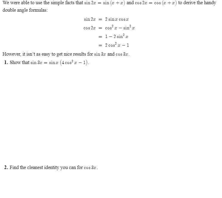 Solved We were able to use the simple facts that sin 2x = | Chegg.com