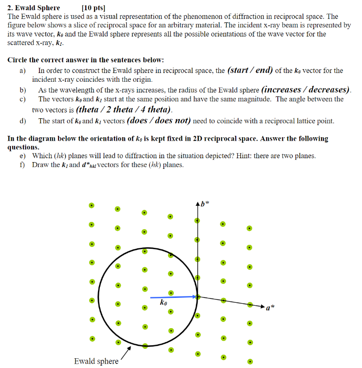 2. Ewald Sphere [10 pts] The Ewald sphere is used as | Chegg.com