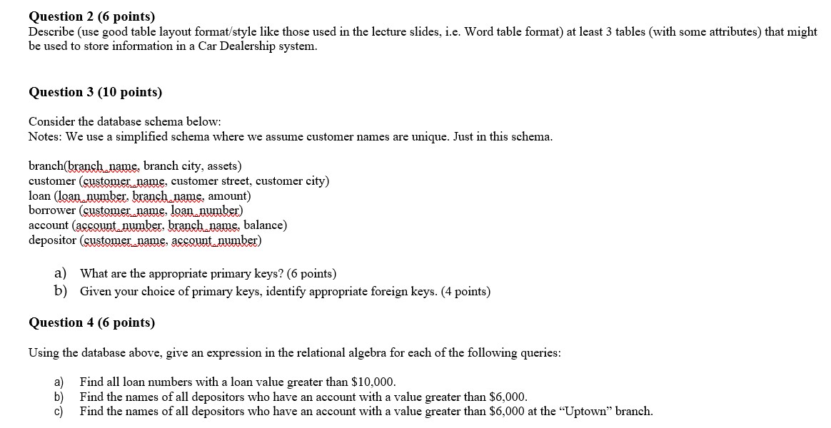 Solved Question 2 (6 ﻿points)Describe (use good table layout | Chegg.com