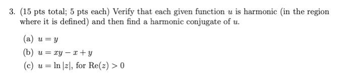 Solved 3. ( 15 pts total; 5 pts each) Verify that each given | Chegg.com Solved 3. ( 15 pts total; 5 pts each) Verify that each given | Chegg.com