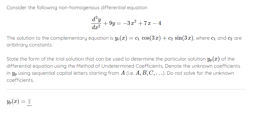 Solved Consider the following non-homogenous differential | Chegg.com