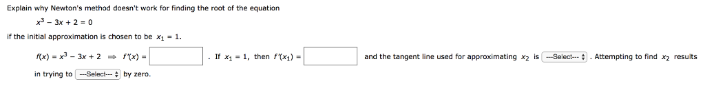 Solved Apply Newton's Method using the given initial guess. | Chegg.com