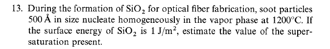 Solved 13. During the formation of SiO2 for optical fiber | Chegg.com