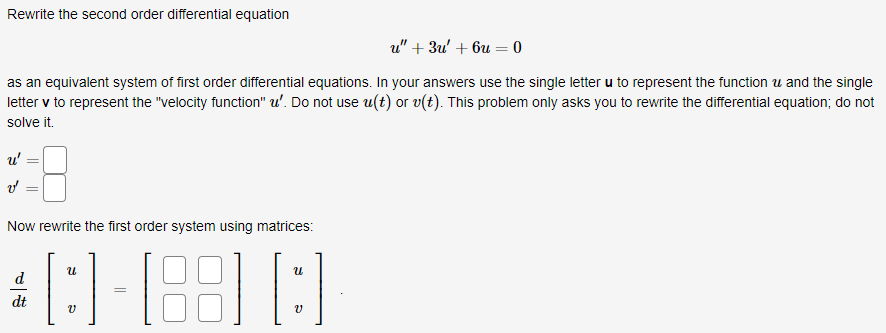 Solved Rewrite the second order differential equation u" + | Chegg.com