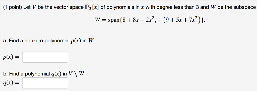 Solved (1 point) Let V be the vector space P3 [x] of | Chegg.com