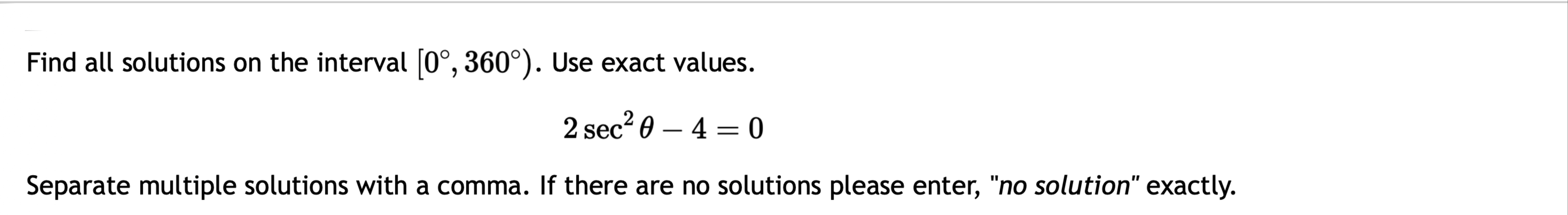 Solved Find all solutions on the interval [0°,360°). ﻿Use | Chegg.com