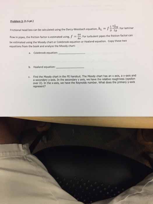 Solved Frictional head loss can be calculated using the | Chegg.com