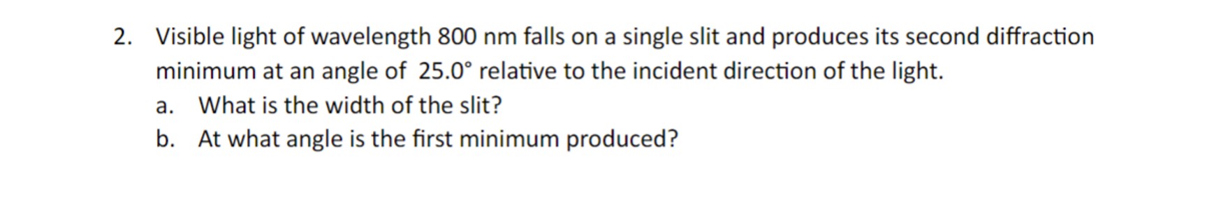 Solved Visible light of wavelength 800nm ﻿falls on a single | Chegg.com