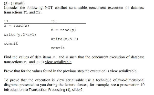 Solved (3) (1 mark) Consider the following NOT conflict | Chegg.com