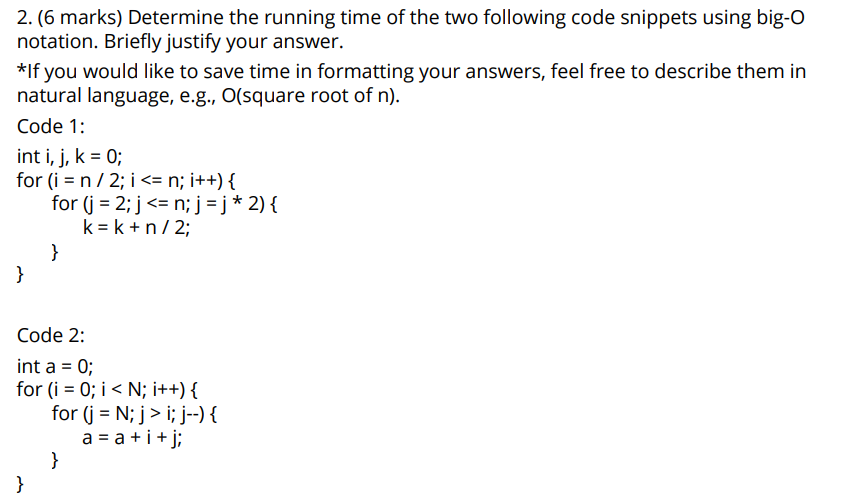 Solved 2. (6 marks) Determine the running time of the two | Chegg.com