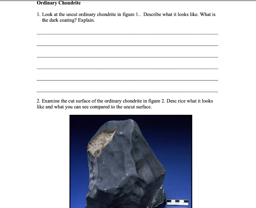 Solved Ordinary Chondrite 1. Look at the uncut ordinary | Chegg.com