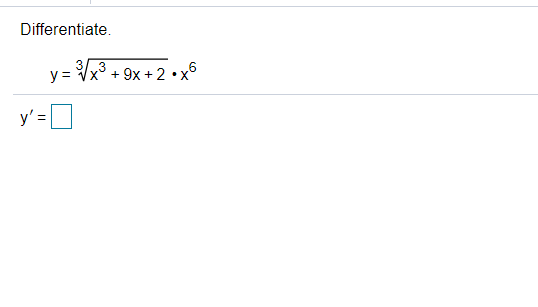 Solved Differentiate. y= VX + 9x +2.76 y' = | Chegg.com