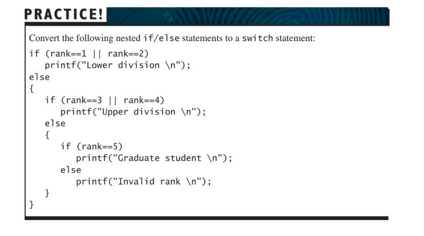 Solved PRACTICE! Convert the following nested if/else | Chegg.com