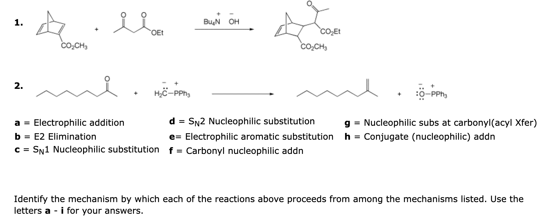 Solved 1. 2. a= Electrophilic addition d=SN2 Nucleophilic | Chegg.com