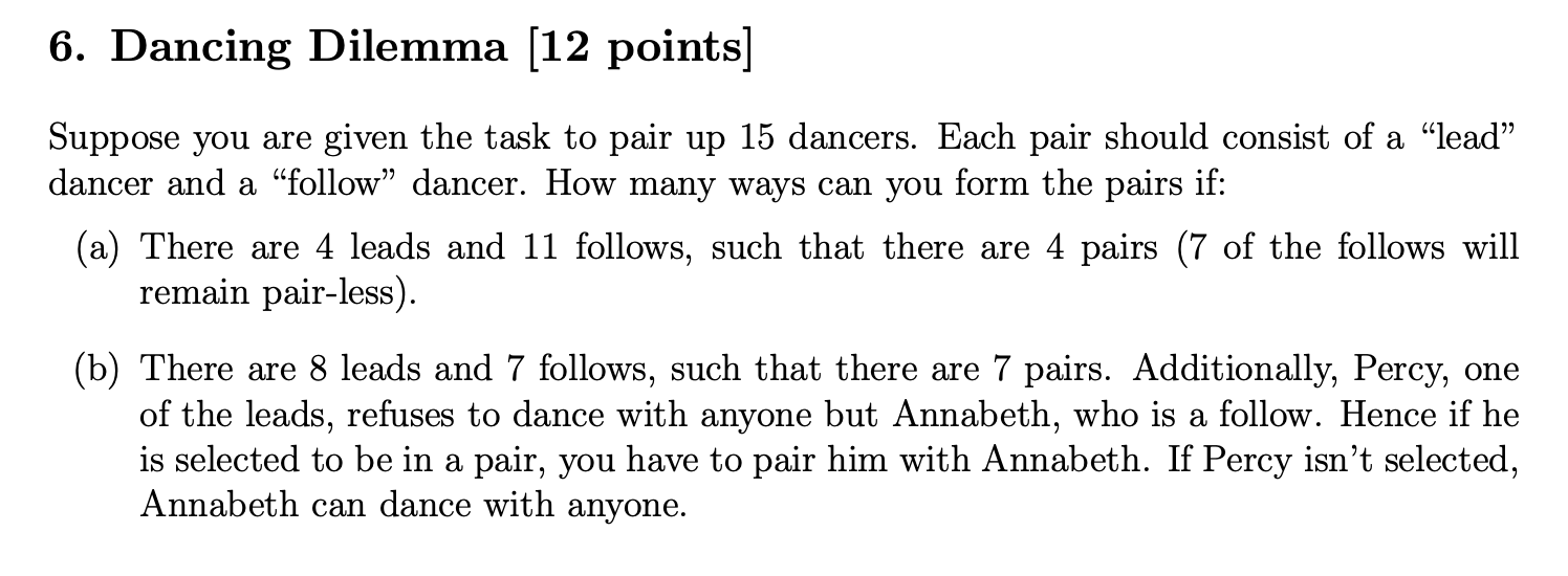 Solved 6. Dancing Dilemma [12 points] Suppose you are given | Chegg.com