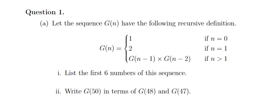Solved Question 1. (a) Let the sequence G(n) have the | Chegg.com