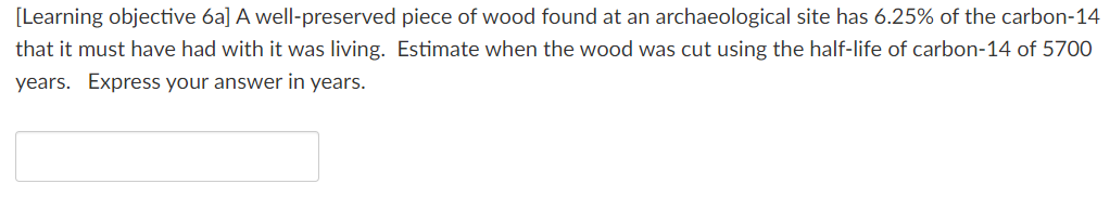 Solved [Learning objective 6a] A well-preserved piece of | Chegg.com