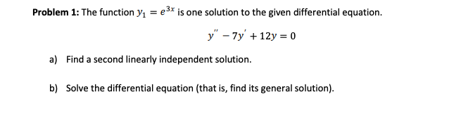 Solved Problem 1: The function yı = e3x is one solution to | Chegg.com