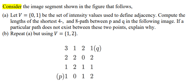 Solved Consider the image segment shown in the figure that | Chegg.com