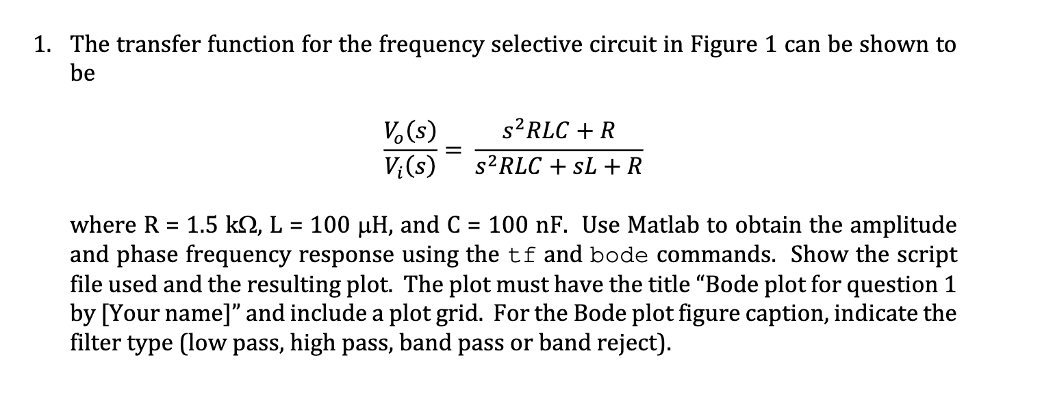 Solved 1. The transfer function for the frequency selective | Chegg.com