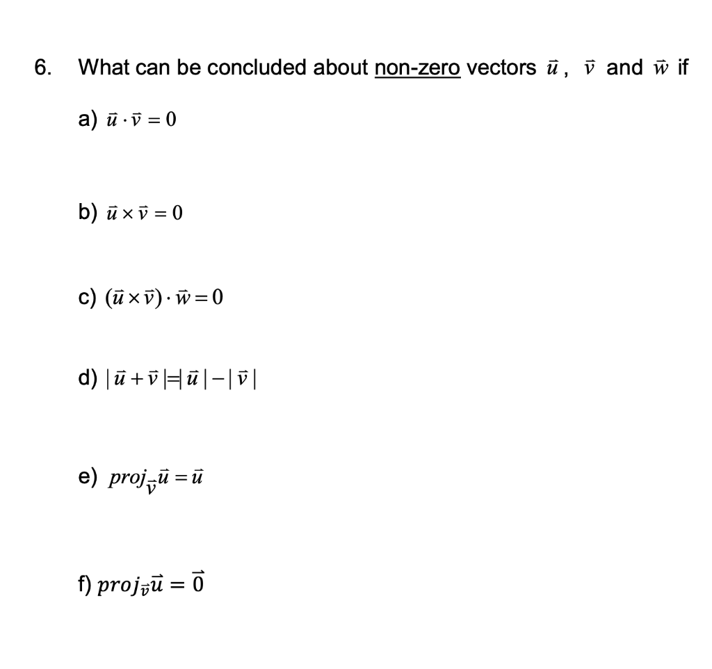 Solved 6. What can be concluded about non-zero vectors ū, ū | Chegg.com