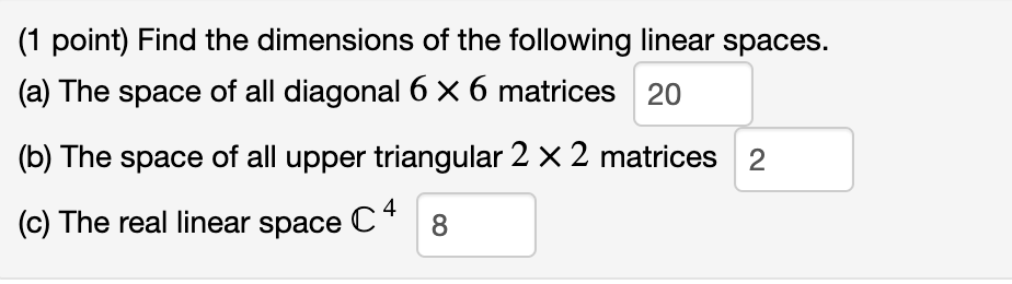 Solved (1 point) Find the dimensions of the following linear | Chegg.com