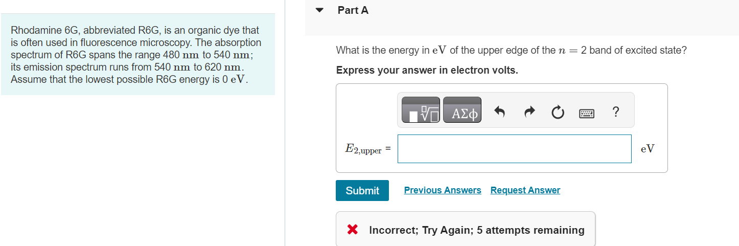 Solved Rhodamine 6G, abbreviated R6G, is an organic dye that | Chegg.com