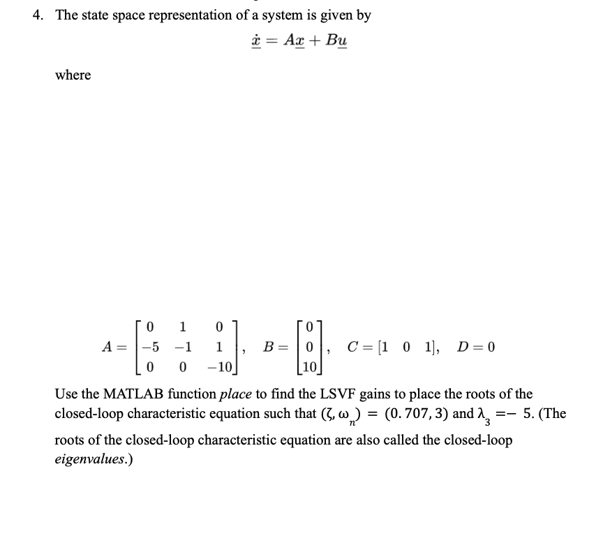Solved 4. The state space representation of a system is | Chegg.com