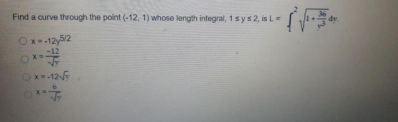 Solved Find a curve through the point (-12, 1) whose length | Chegg.com
