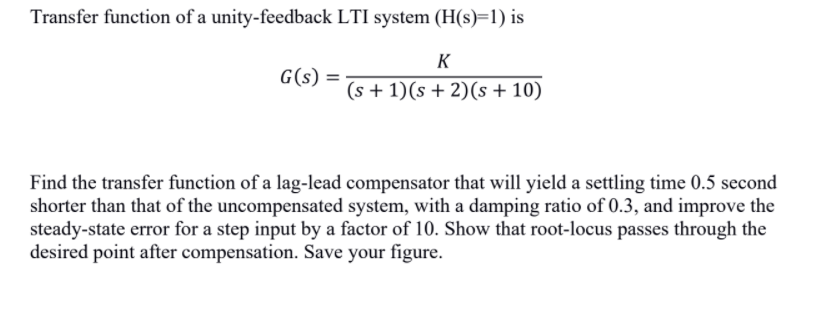 Solved Transfer function of a unity-feedback LTI system | Chegg.com