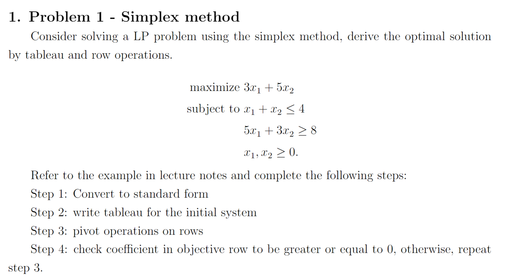 Solved 1. Problem 1 - Simplex method Consider solving a LP | Chegg.com