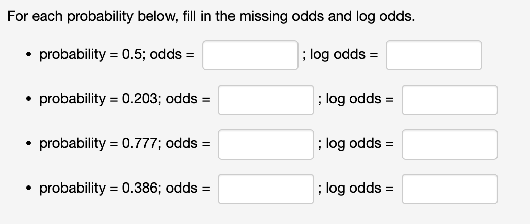 Solved For each probability below, fill in the missing odds | Chegg.com