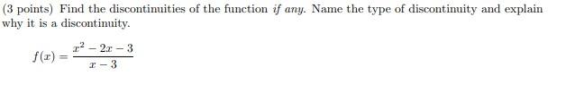 Solved (3 points) Find the discontinuities of the function | Chegg.com