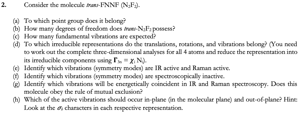 Solved 2. Consider the molecule trans-FNNF (N2 F2). (a) To | Chegg.com