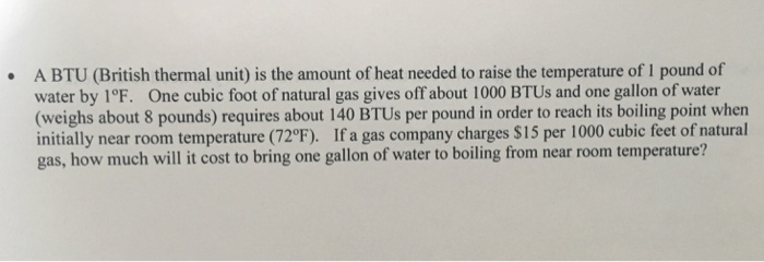 Solved A BTU (British thermal unit) is the amount of heat | Chegg.com