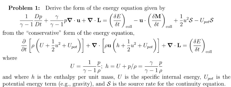 Solved Problem 1: Derive the form of the energy equation | Chegg.com
