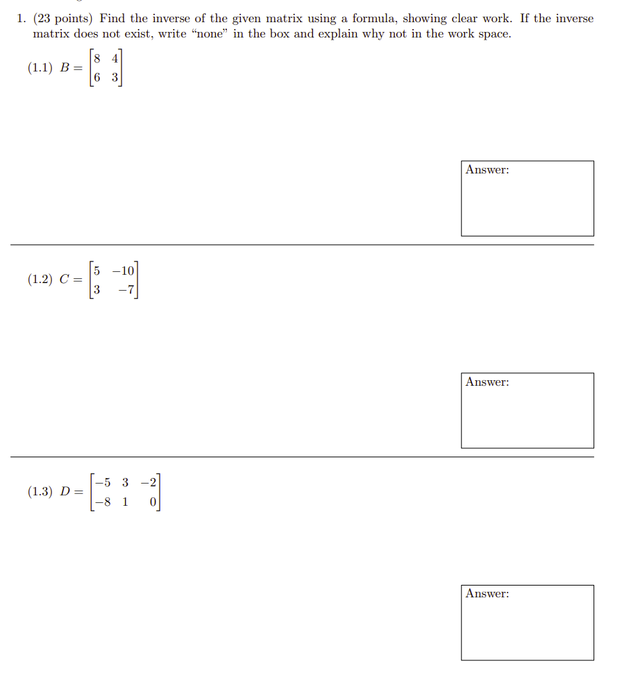 Solved 1. (23 points) Find the inverse of the given matrix | Chegg.com