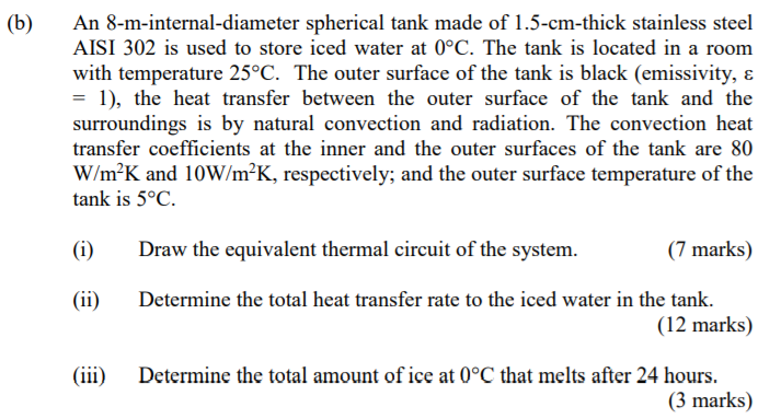 Solved (b) An 8-m-internal-diameter spherical tank made of | Chegg.com