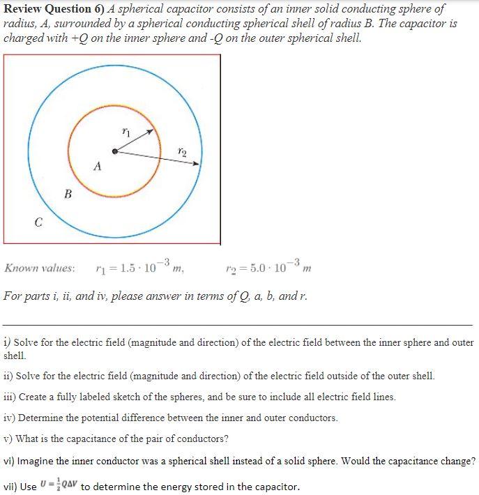 Solved Review Question 6) A spherical capacitor consists of | Chegg.com