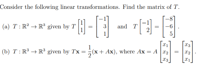 Solved Consider the following linear transformations. Find | Chegg.com