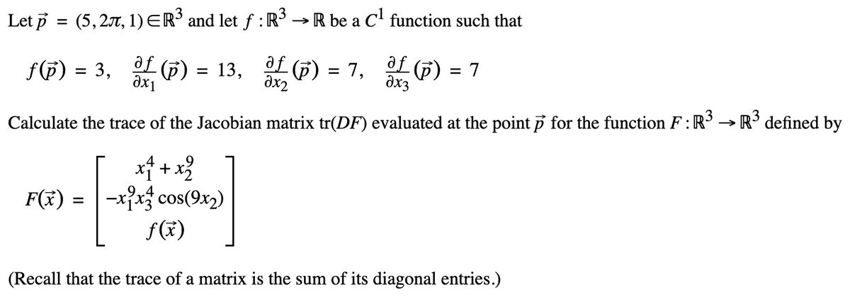 Solved Let vec(p)=(5,2π,1)inR3 ﻿and let f:R3→R ﻿be a C1 | Chegg.com
