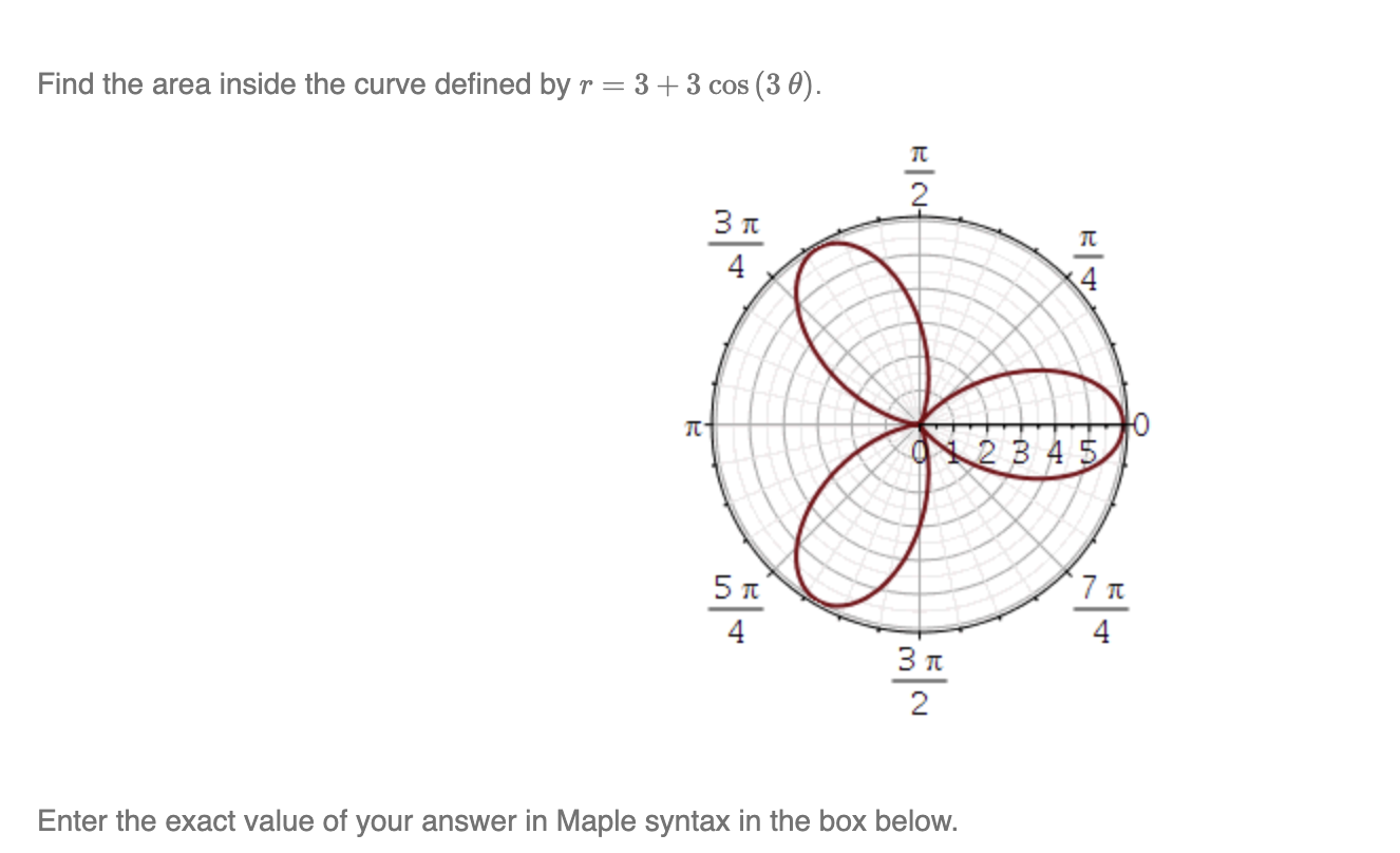 Solved Find the area inside the curve defined by | Chegg.com