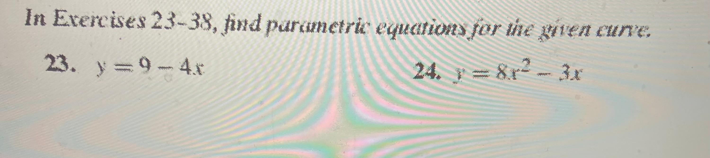 Solved In Exercises 23-38, find paranctit equations for the | Chegg.com