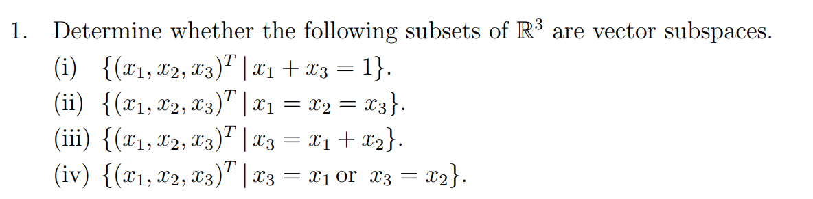 Solved 1. Determine whether the following subsets of R3 are | Chegg.com